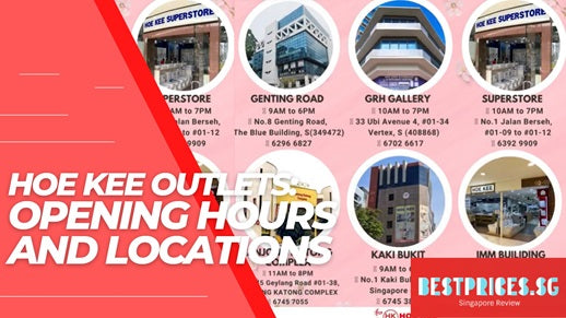6 Hoe Kee Showrooms: Locations & Opening Hours 2025 – Best Prices SG