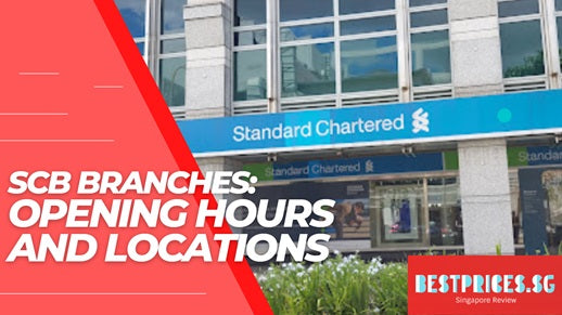 SCB Standard Chartered Bank Branches in Singapore 2025: Locations & Op – Best Prices SG