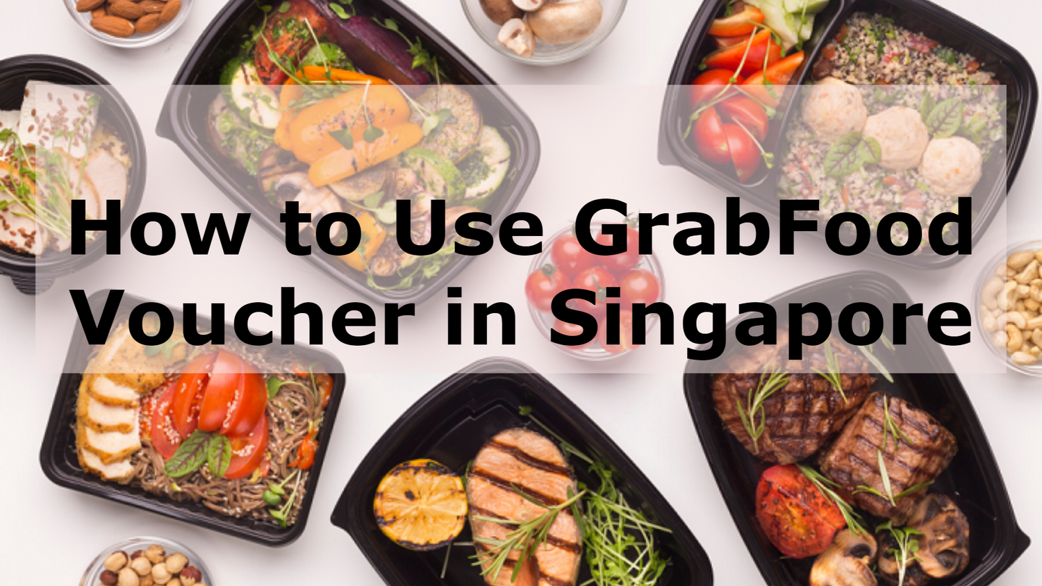 How to Use GrabFood Voucher in Singapore 2025 – Best Prices SG