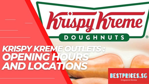 11 Krispy Kreme Outlets Singapore: Locations & Opening Hours 2025 ...